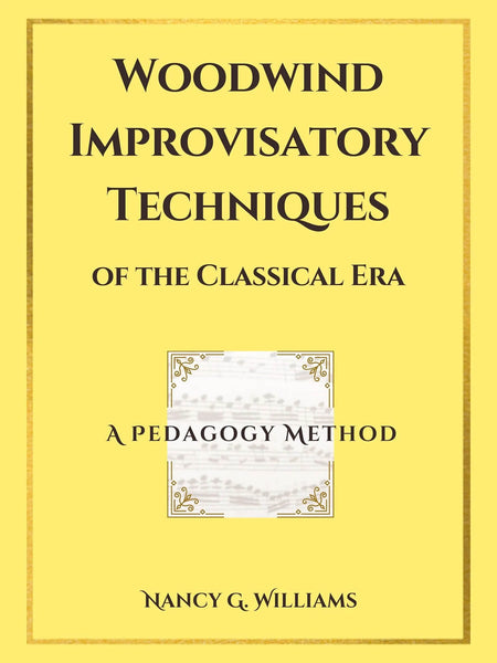 Williams: Woodwind Improvisatory Techniques of the Classical Era ...